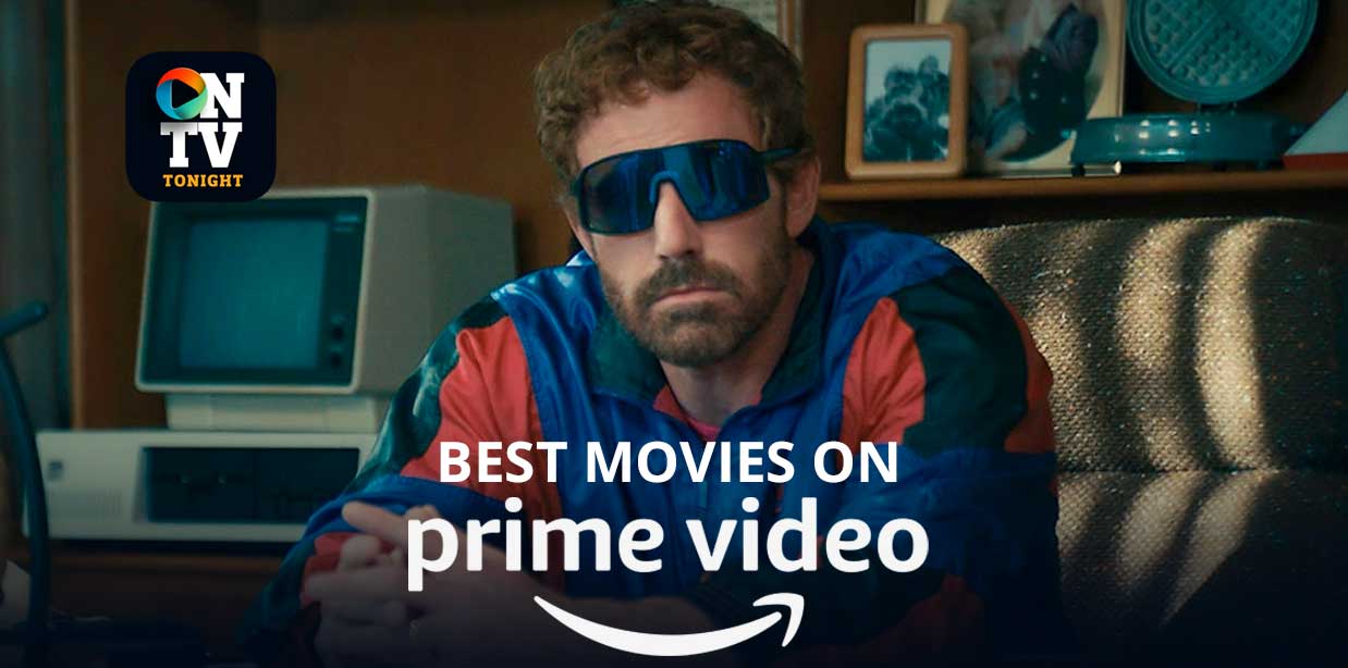 Watch the Best Movies on Amazon Prime Video tonight